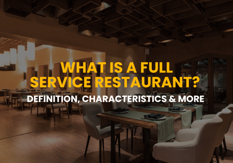 What is a Full Service Restaurant? Definition, Characteristics & More ...
