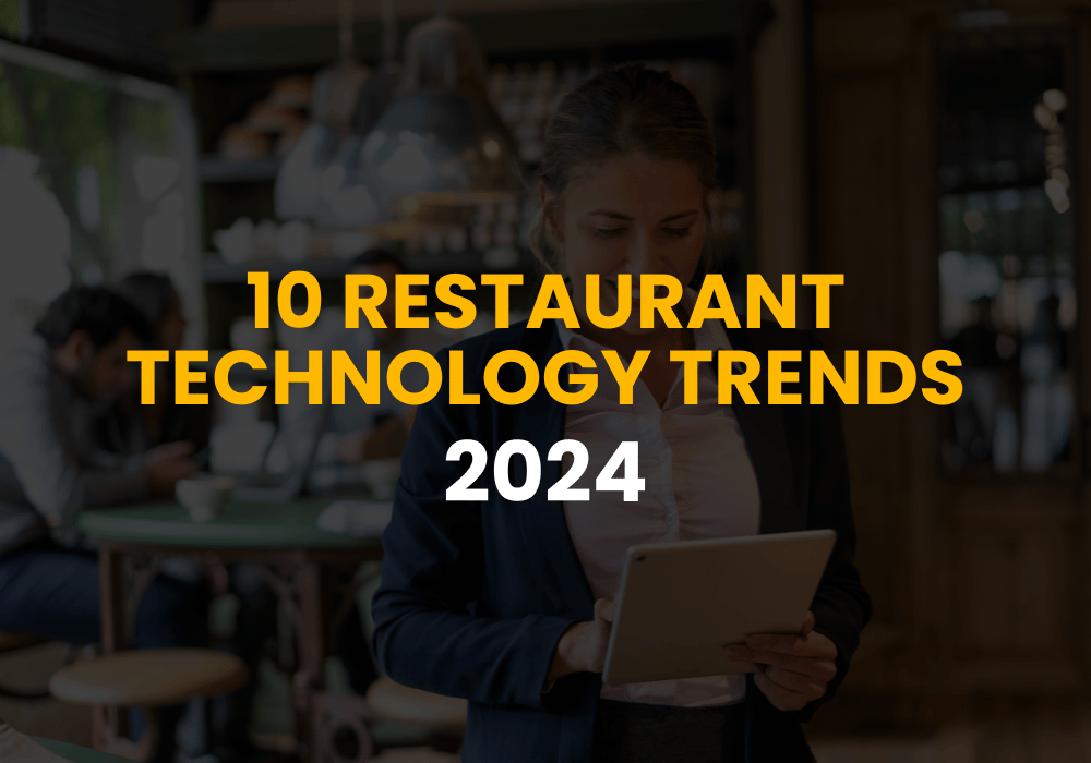 10 Restaurant Technology Trends in 2024 - Happy Chimps